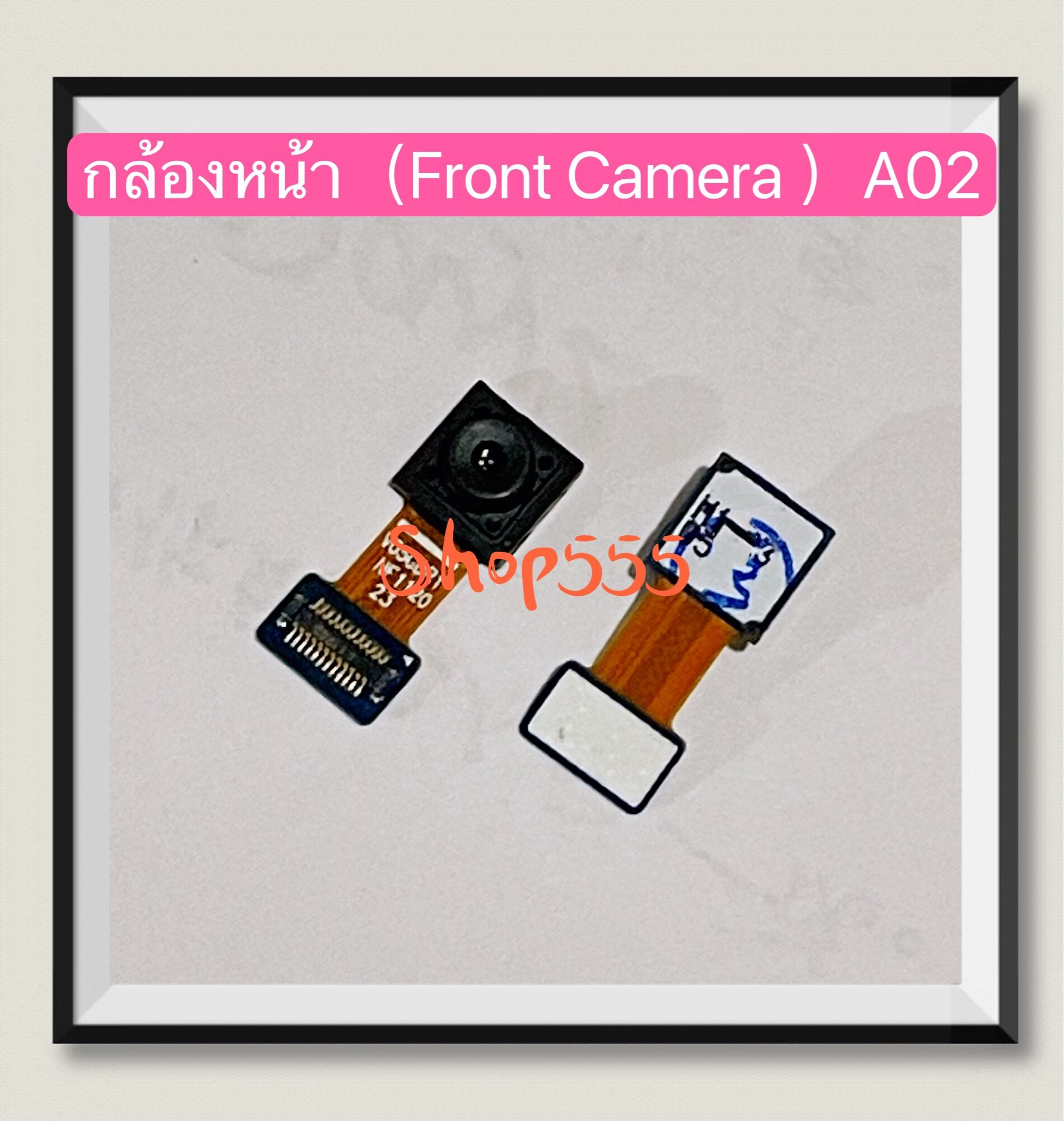 กล้องหลัง / กล้องหน้า ( Back Camera / Front Camera ) Samsung A02 ...