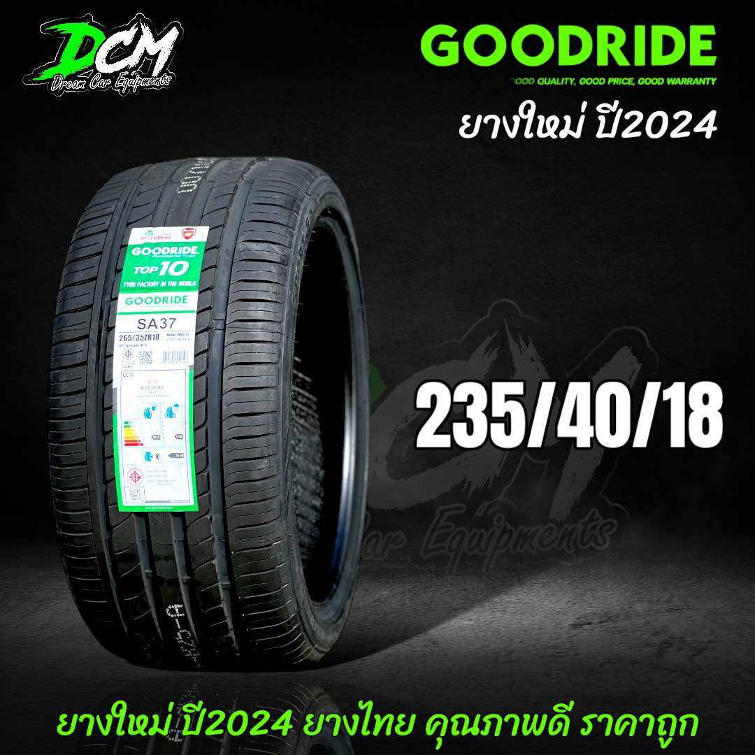 ยางรถยนต์ ปี2024 GOODRIDE SA37 235/40/18 265/35/18 245/45/18 235/50/18 (1เส้น) ยางไทย คุณภาพดี ...