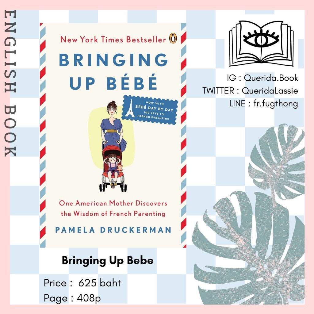 [Querida] หนังสือภาษาอังกฤษ Bringing Up Bebe by Pamela Druckerman ...