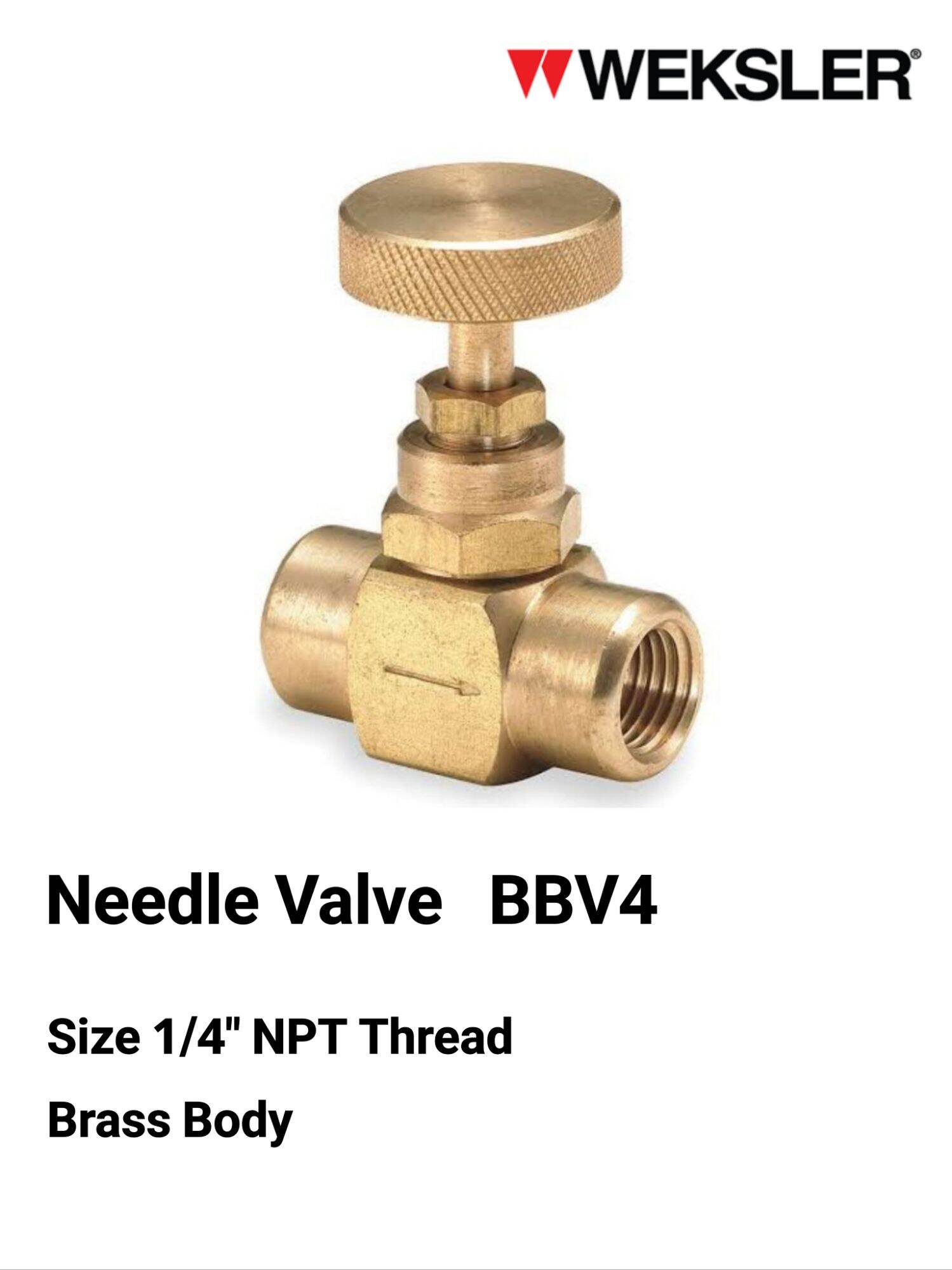 Needle Valve นีดเดิ้ลวาล์ว รุ่น BBV4 Size 1/4" NPT thread Brass Body ยี่ห้อ Weksler | Lazada.co.th