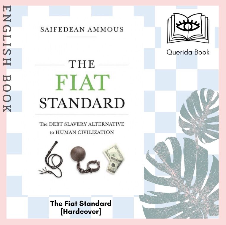[Querida] หนังสือภาษาอังกฤษ The Fiat Standard : The Debt Slavery ...