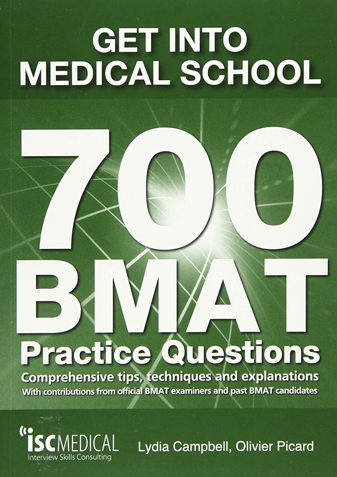 Get into Medical School - 700 Bmat Practice Questions : With ...