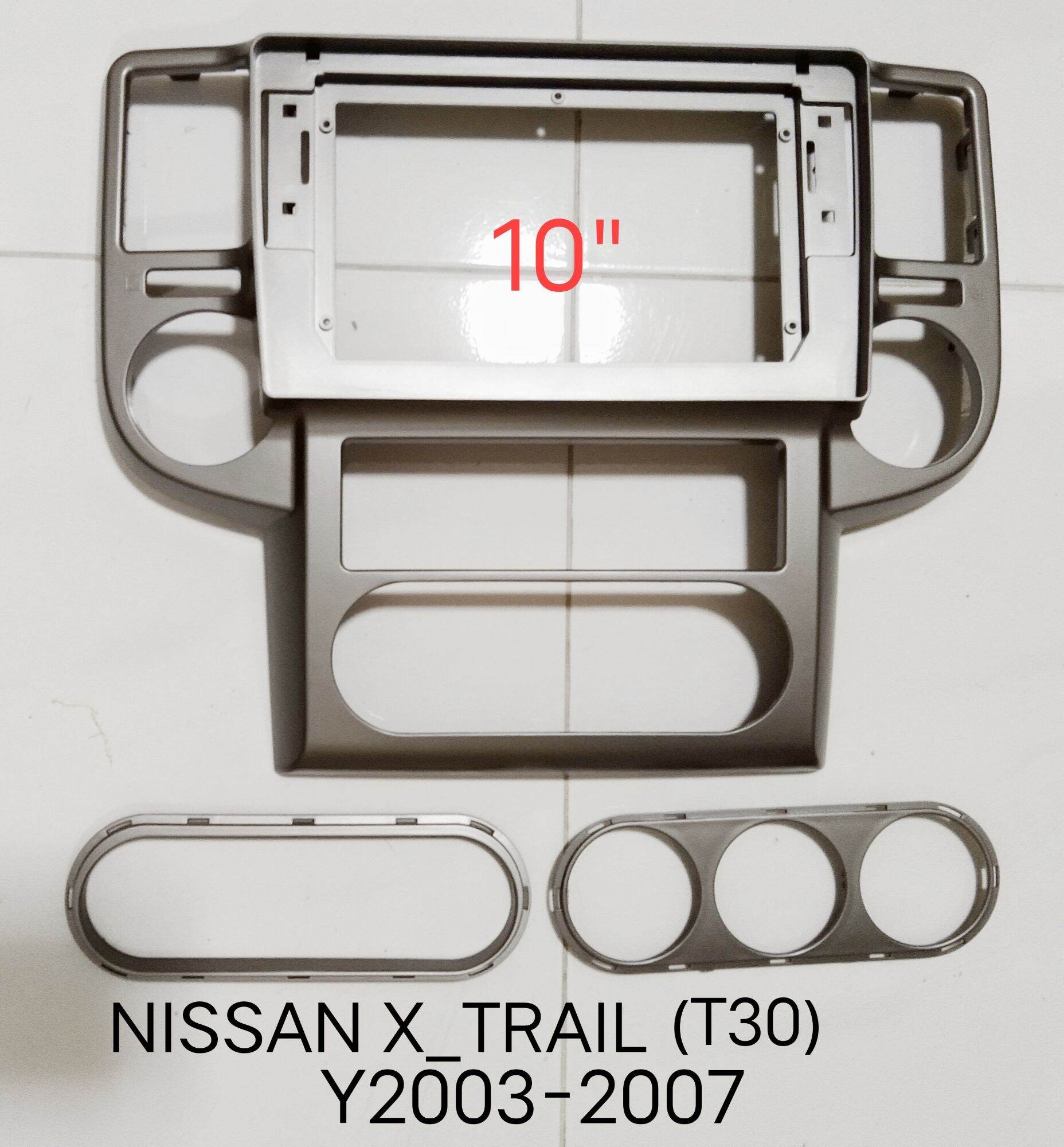 หน้ากากวิทยุ NISSAN X-TRAIL T30 ปี 2002-2007 สำหรับเปลี่ยนจอ Android 10 ...