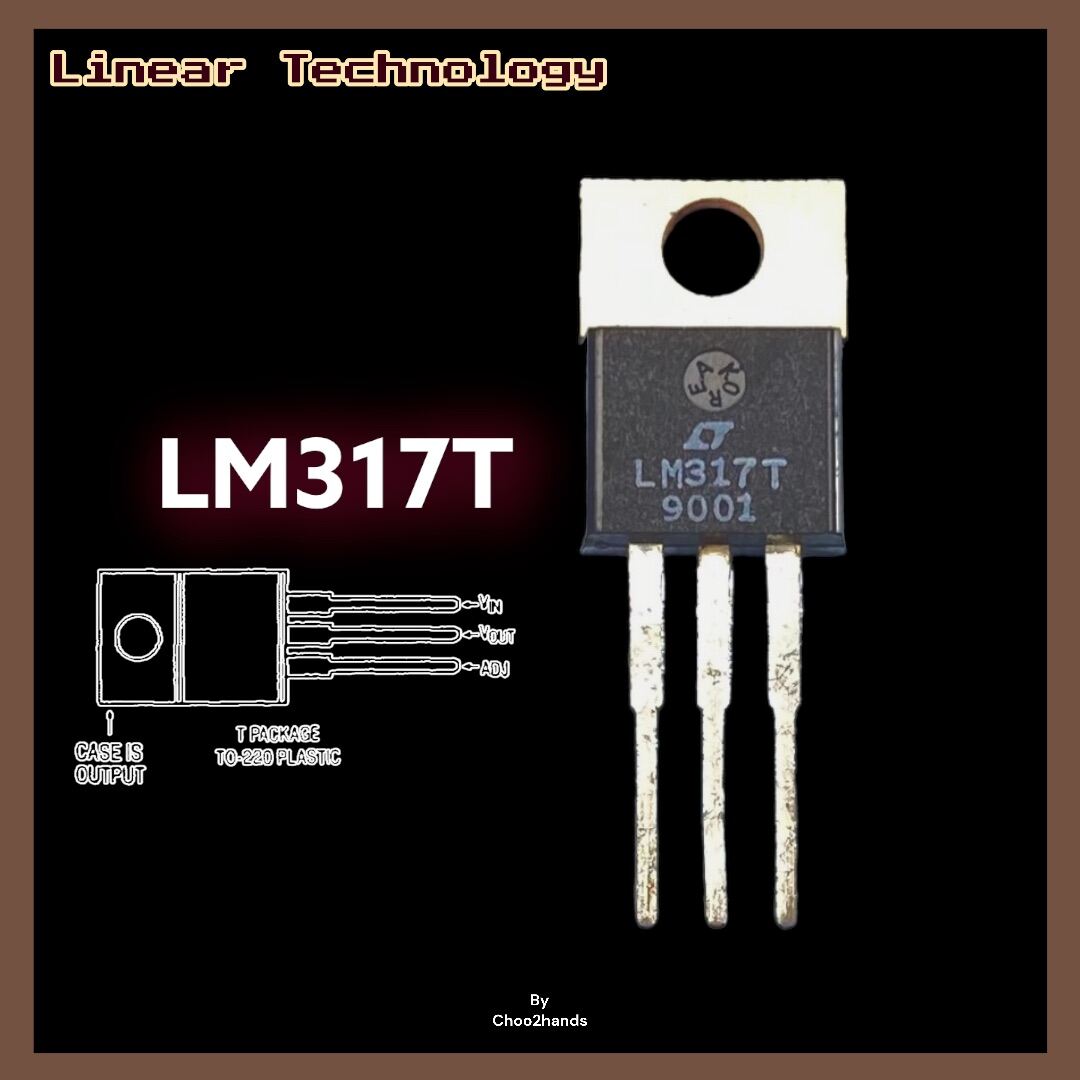 LM317T Voltage Regulator IC ตัวควบคุมแรงดันไฟฟ้า LINEAR TECHNOLOGY 🇺🇸 ปรับไฟ 1.2V ถึง 37V 1.5A ...